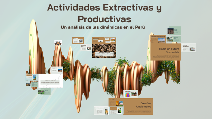 Actividades Extractivas y Productivas by Jeremy Tejada Quiroz on Prezi