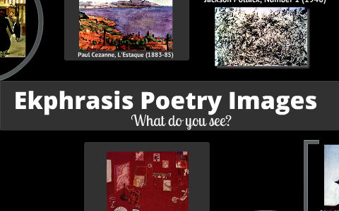 Ekphrasis Poetry Images by Claire Harley on Prezi