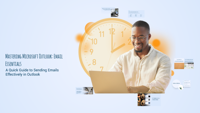 Mastering Microsoft Outlook: Email Essentials by Travis Dwyer on Prezi