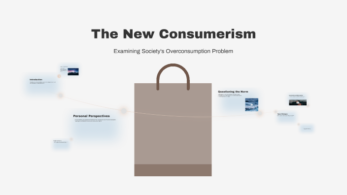 The New Consumerism by Christina Pierre on Prezi
