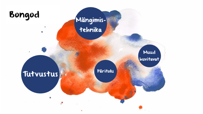 Bongod by Jost Tristan Toomis on Prezi