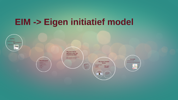 EIM -> Eigen initiatief model by Melanie Bos on Prezi