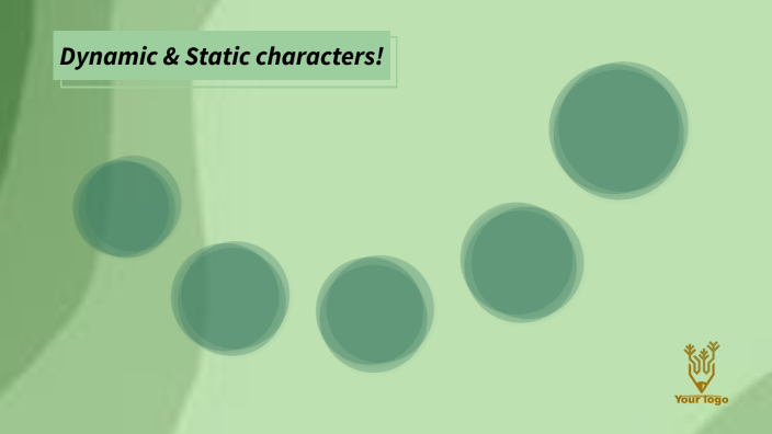 Dynamic and Static Characters. by Bella Keuhl on Prezi