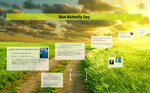 Blue Butterfly Day by Anna W on Prezi