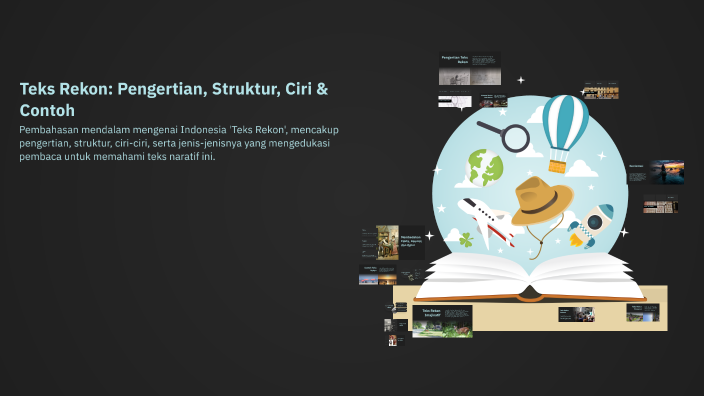 Teks Rekon: Pengertian, Struktur, Ciri & Contoh by Murat Tamin on Prezi
