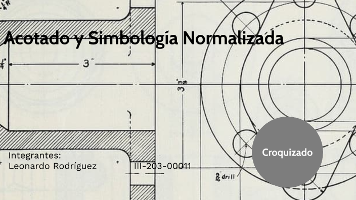 Acotado y Simbología Normalizada by Leonardo Rodríguez on Prezi