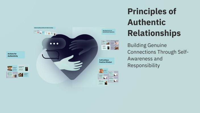 Principles of Authentic Relationships by shae matthews on Prezi