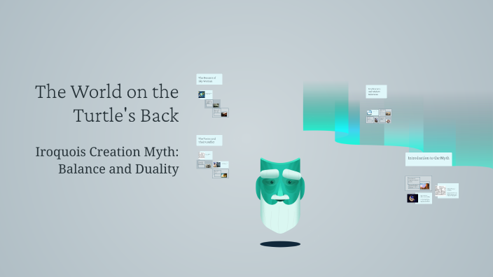 The World on the Turtle's Back by Edu Salvio on Prezi