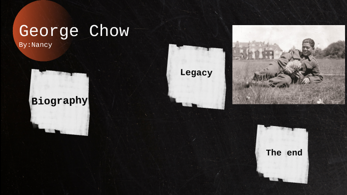 George Chow by Nancy Zheng He on Prezi