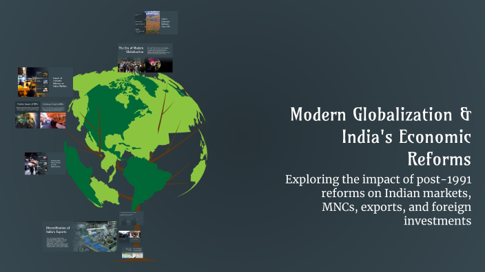 Modern Globalization & India's Economic Reforms by Shlok Vaishnav on Prezi