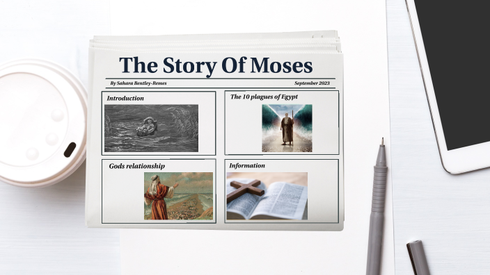 Moses by Sahara Bentley-Remes on Prezi