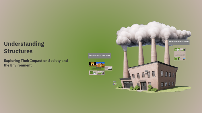 Understanding Structures by Alice Forever on Prezi