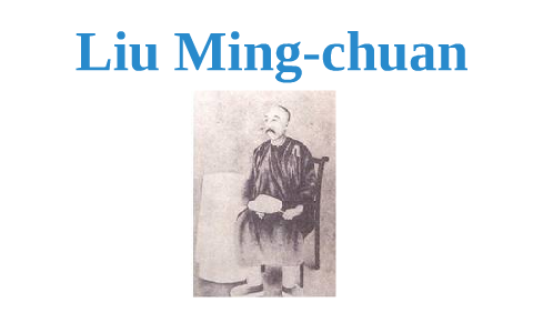 Liu Ming-chuan by Eric Leu on Prezi