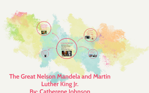 The Great Nelson Mandela and Martin Luther King Jr. by Catherene ...