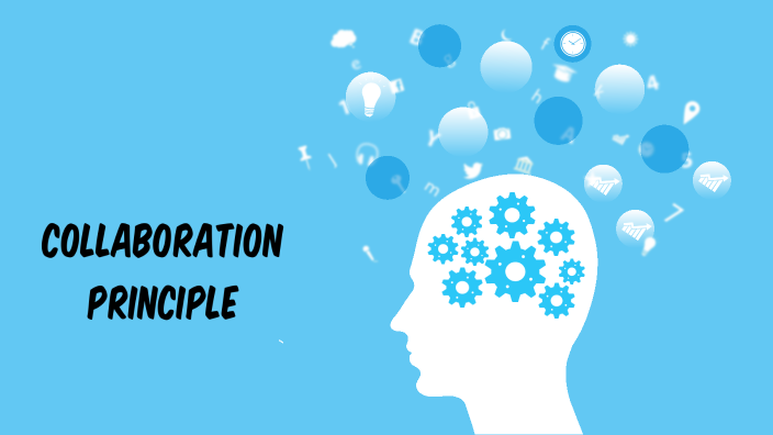 Collaboration Principle by Noor Ankar on Prezi