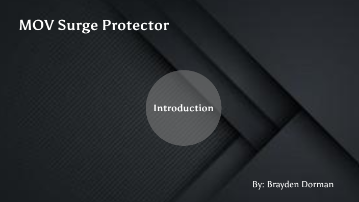 MOV Surge Protector by Brayden Dorman on Prezi