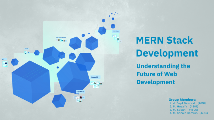MERN Stack Development by Mzayd Malik on Prezi