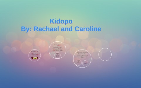 What is Kidopo by Caroline O'Brien on Prezi