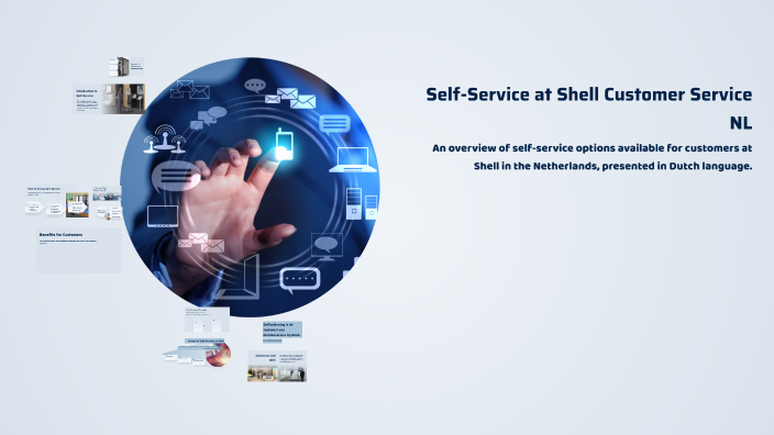 Self-Service at Shell Customer Service NL by Nikolina Kontic on Prezi