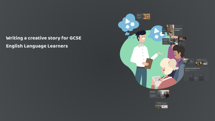 Writing a Story for GCSE English Language Learners by Anne Barker on Prezi
