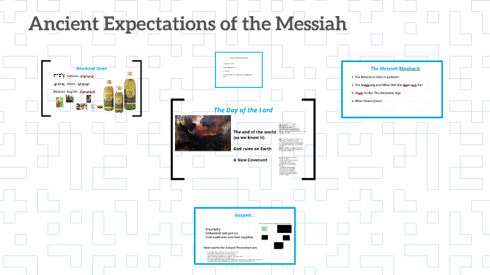Ancient Expectations of the Messiah by Jarod Jacobs on Prezi