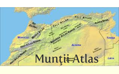Muntii Atlas by Meleasa Ana-Maria on Prezi