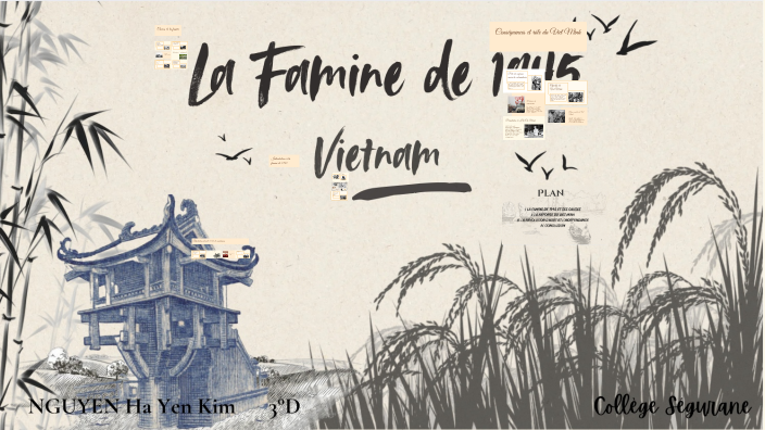 La Famine de 1945 au Vietnam by ha yen kim nguyen on Prezi