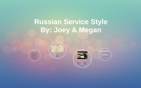 Russian Service Style by Megan O'Connor on Prezi
