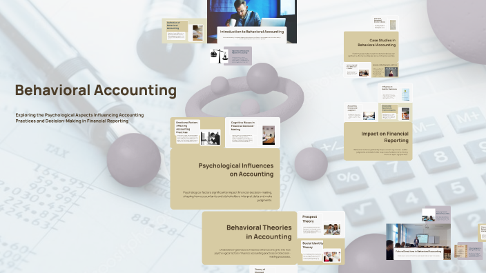 Behavioral Accounting by Ani A on Prezi
