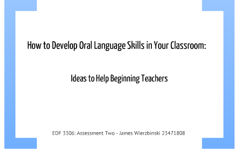 How To Develop Oral Language Skills in Your Classroom:Ideas for ...