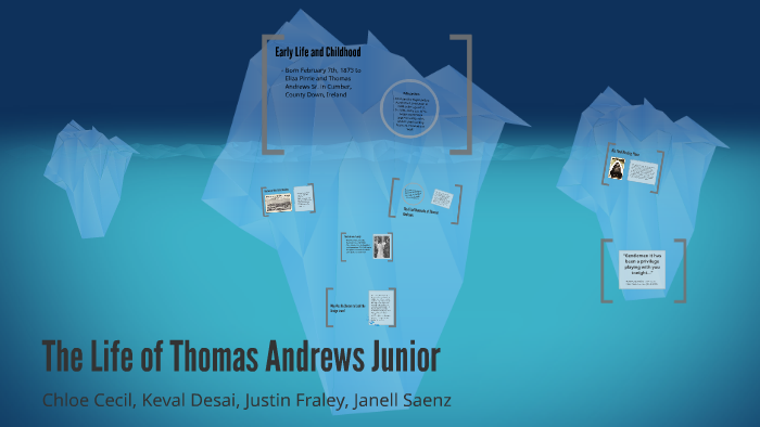 The Life of Thomas Andrews Jr. by Justin Fraley on Prezi