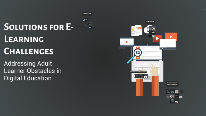 Solutions for E-Learning Challenges by Karl Rimelspach on Prezi