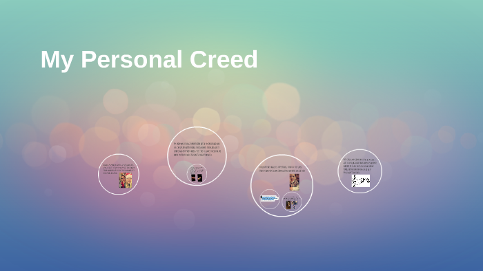 My Personal Creed by Jaden Olson on Prezi