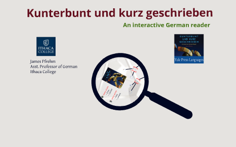 Kunterbunt und kurz geschrieben by James Pfrehm