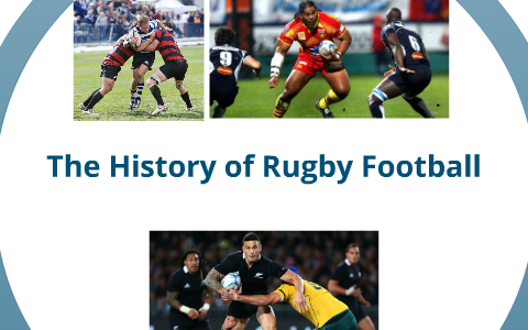 History Of Rugby Union by Evan Lavin on Prezi