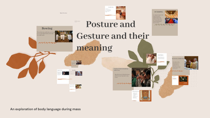 Posture and Gesture during mass and their meaning by Jomalyn Epal on Prezi
