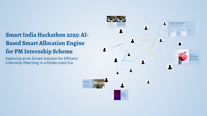 Smart India Hackathon 2025: AI-Based Smart Allocation Engine for PM ...