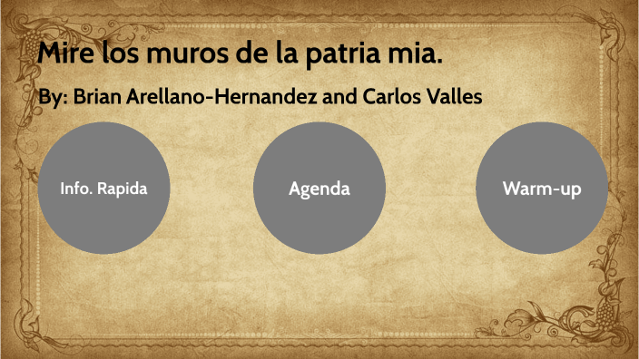 Mire los muros de la patria mia by A.K.A. Pranks on Prezi