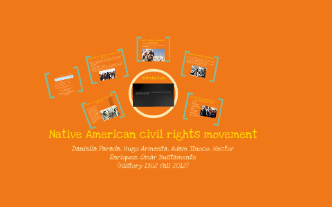 Native American civil rights movement by daniella Parada on Prezi