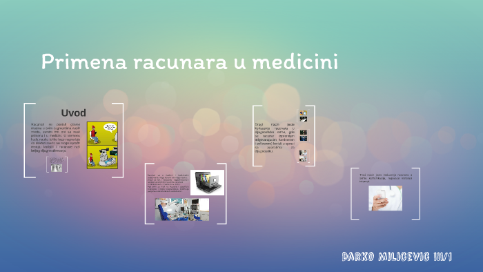 Primena racunara u medicini by Darko Milicevic on Prezi