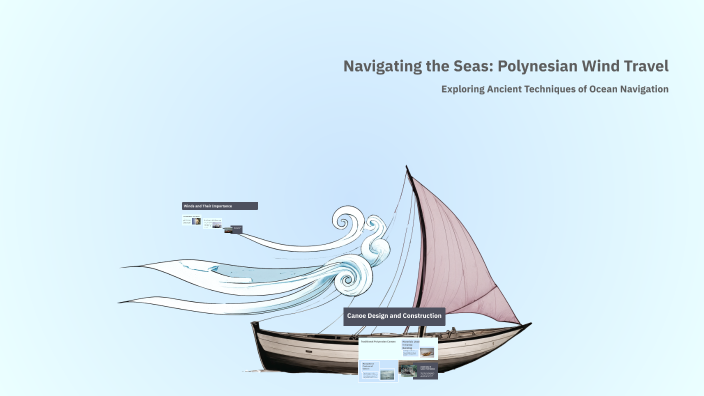 Navigating the Seas: Polynesian Wind by baby gronk on Prezi