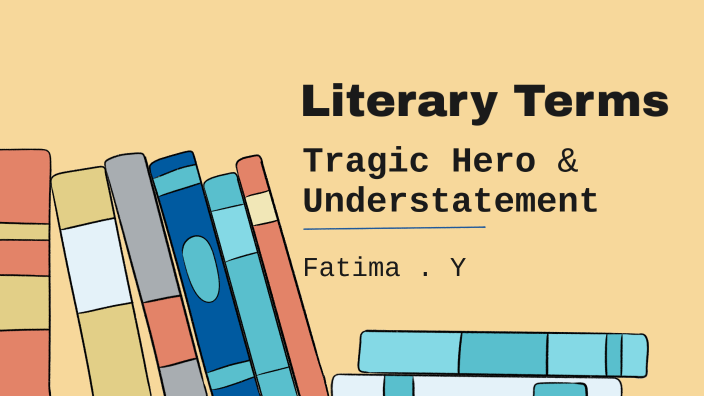 Literary Terms by Fatima Yasir on Prezi