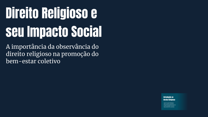 Direito Religioso e seu Impacto Social by CARLOS ROCHA on Prezi