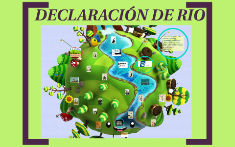 DECLARACIÓN DE RIO by ErikJohanna Alfonso De H on Prezi