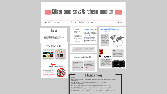 Citizen Journalism vs Mainstream Journalism by mon chao on Prezi Citizen Journalism vs Mainstream Journalism by mon chao on Prezi