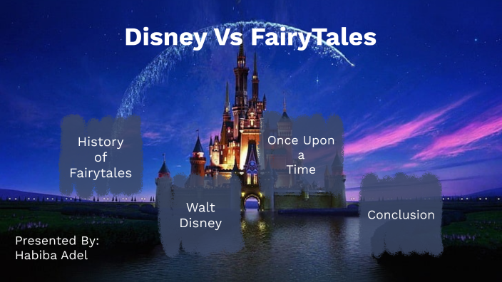 Disney vs Fairytale by Habiba Adel on Prezi