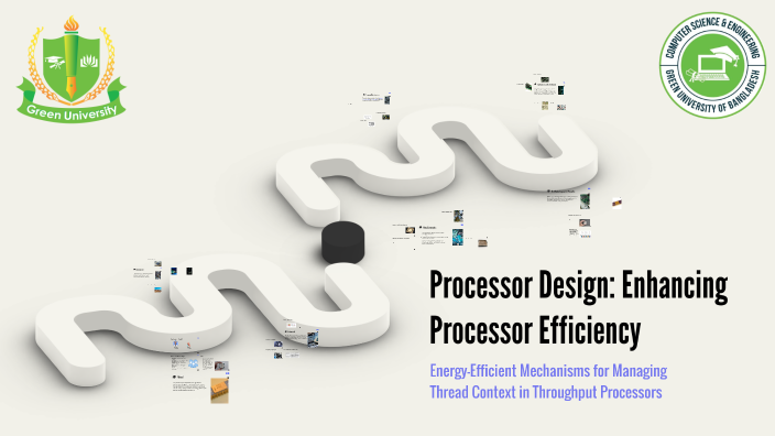 Processor Design: Enhancing Processor Efficiency by MD. SAZIB on Prezi