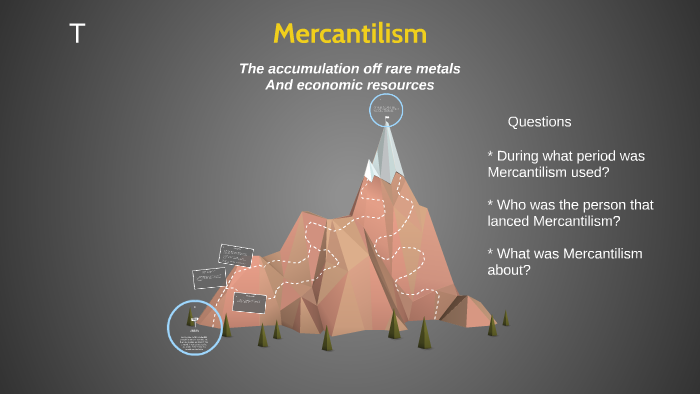 Merkantilism by DanteZ Torngren on Prezi