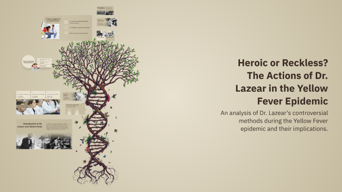 Heroic or Reckless? The Actions of Dr. Lazear in the Yellow Fever ...