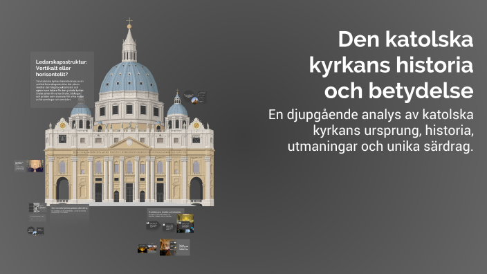 Den katolska kyrkans historia och betydelse by Hog Rider on Prezi